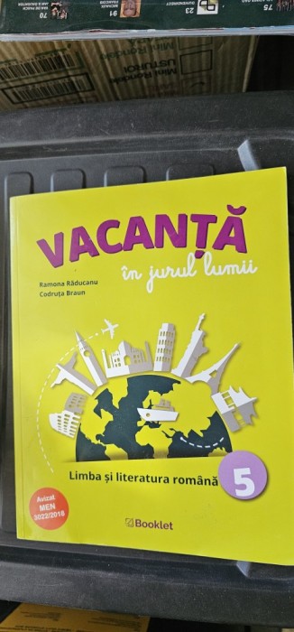 LIMBA SI LITERATURA ROMANA CLASA A V A VACANTA IN JURUL LUMII RAMONA ...