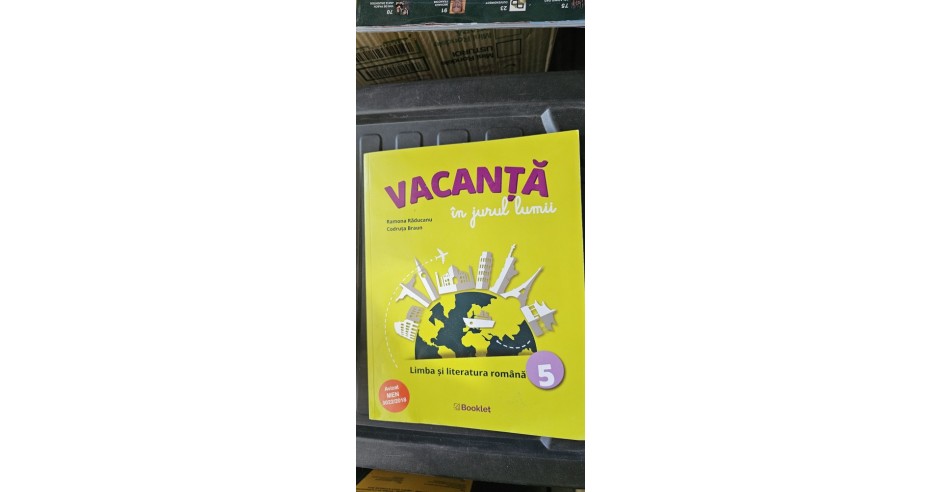 LIMBA SI LITERATURA ROMANA CLASA A V A VACANTA IN JURUL LUMII RAMONA ...