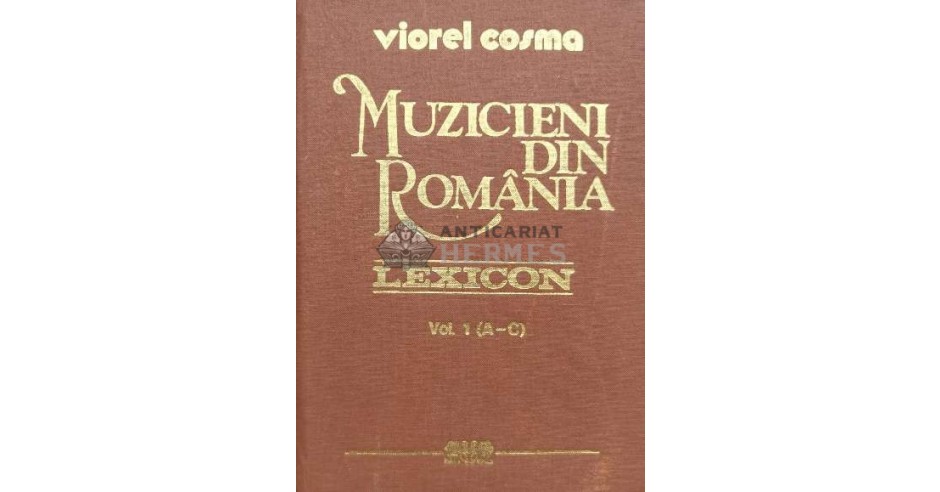 Muzicieni din Romania (A-C), Viorel Cosma, 1989. Lexicon bio ...
