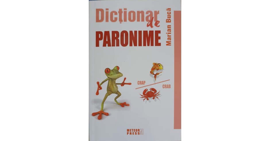 DICTIONAR DE PARONIME-MARIAN BUCA | Okazii.ro