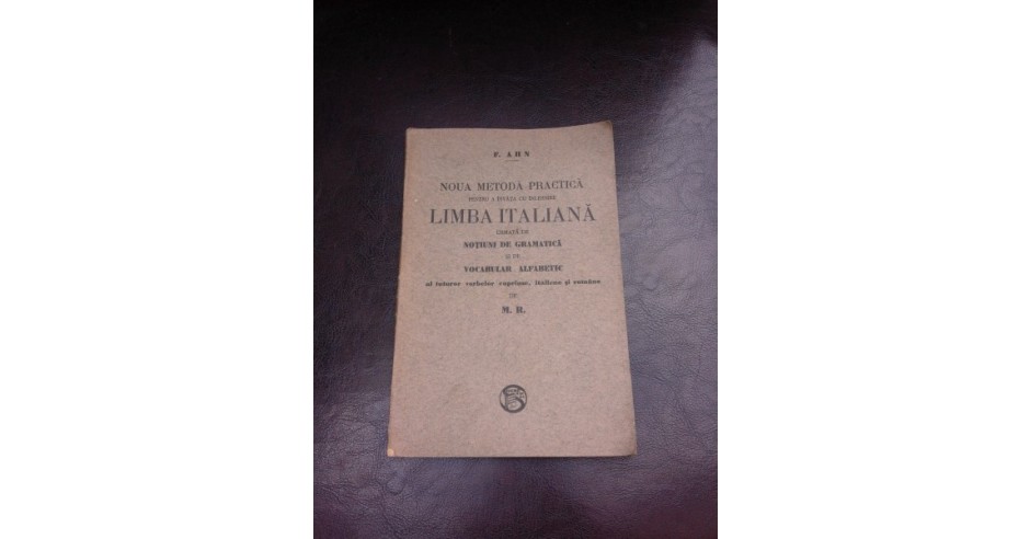 NOUA METODA PRACTICA PENTRU A INVATA CU INLESNIRE LIMBA ITALIANA URMATA ...