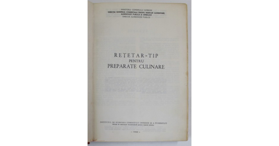 RETETAR - TIP PENTRU PREPARATE CULINARE , 1982 | arhiva Okazii.ro