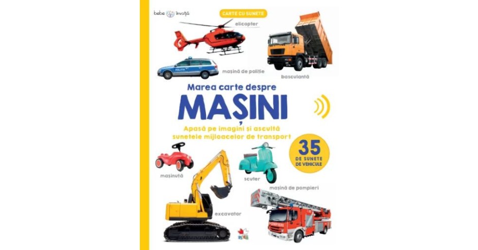 Marea carte despre masini. 35 de sunete de vehicule (carte cu sunete ...