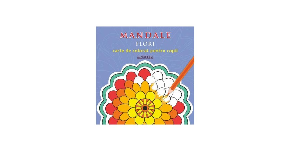 Mandale: Flori. Carte de colorat pentru copii | Okazii.ro