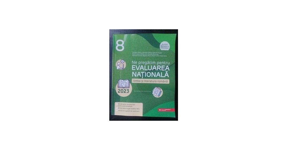 Evaluarea Nationala: Limba si literatura romana clasa a 8-a - Camelia ...