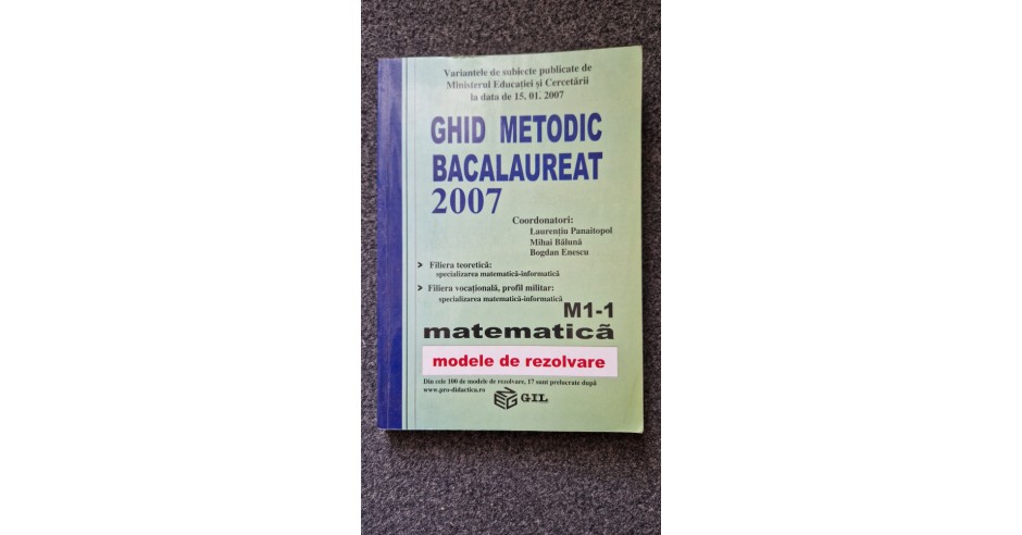 GHID METODIC BACALAUREAT 2007 M1 MATEMATICA - Panaitopol | Okazii.ro