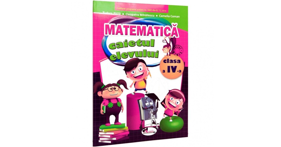 Caiet Matematica. Clasa a IV-a - Pitila Mihailescu, Aramis | Okazii.ro