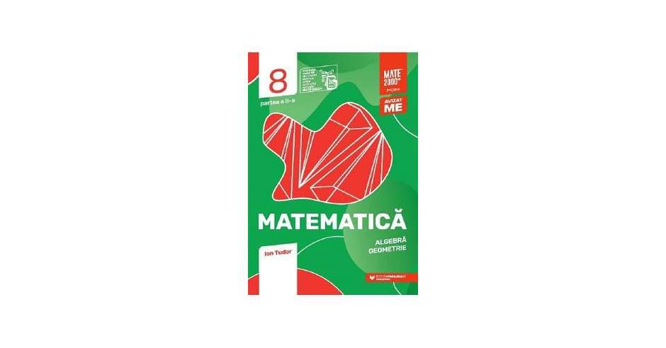 Matematica - Clasa 8 Partea 1 - Initiere - Ion Tudor | arhiva Okazii.ro