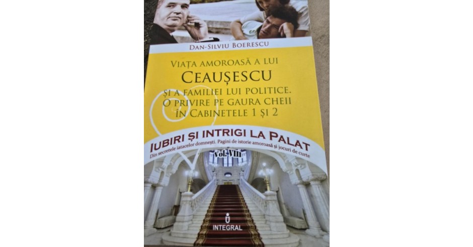 Viata amoroasa a lui Ceausescu si a familiei lui politice. O privire pe ...