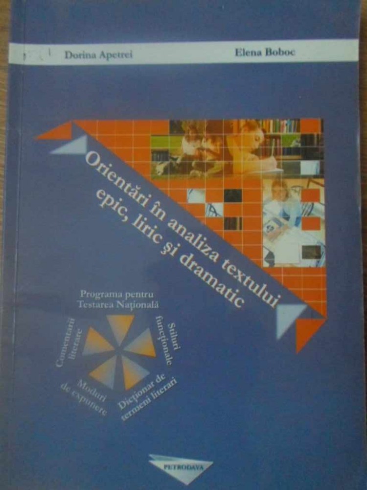 ORIENTARI IN ANALIZA TEXTULUI EPIC, LIRIC SI DRAMATIC-ELENA BOBOC ...