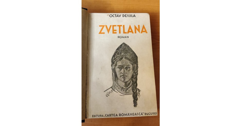 Octav Dessila - Zvetlana (1936) | Okazii.ro