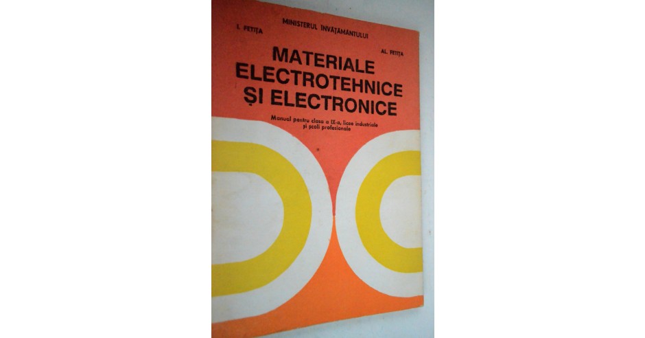 Manual clasa a IX-a Materiale electrotehnice si electrotehnice - 1994 | Okazii.ro