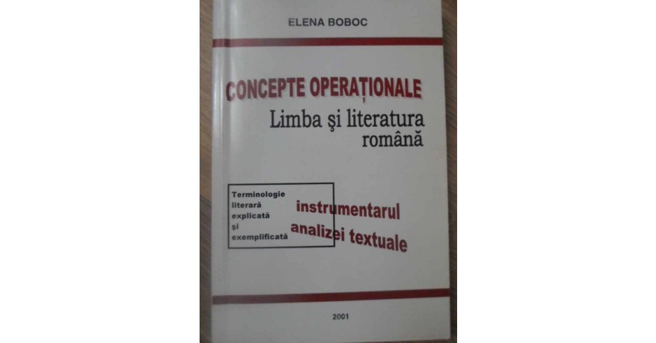 CONCEPTE OPERATIONALE. LIMBA SI LITERATURA ROMANA-ELENA BOBOC | arhiva ...