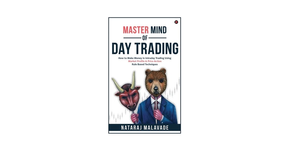 Master Mind of Day Trading: How to Make Money in Intraday Trading Using ...