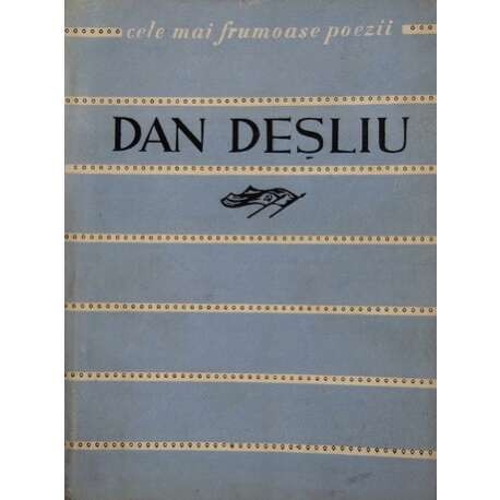 Carte Dan Desliu - Cele Mai Frumoase Poezii | Okazii.ro
