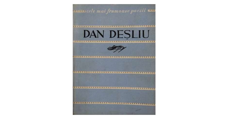 Carte Dan Desliu - Cele Mai Frumoase Poezii | Okazii.ro