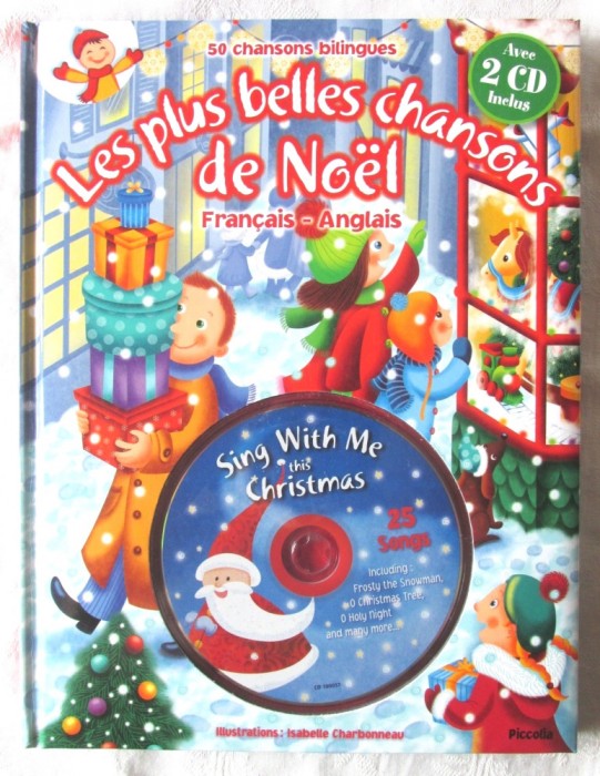 Cantece Craciun Franceza-Engleza, Carte+2CD-uri: Les plus belles ...