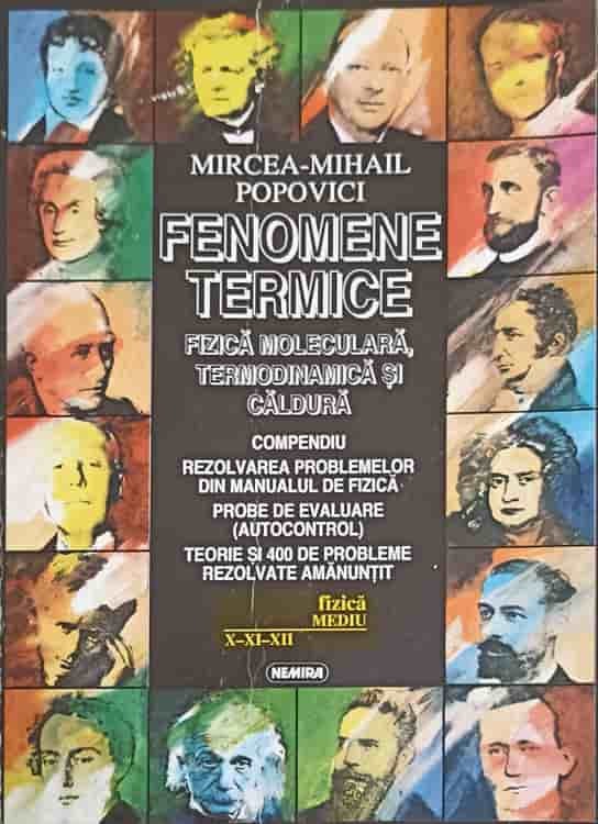 FENOMENE TERMICE, FIZICA MOLECULARA, TERMODINAMICA SI CALDURA-MIRCEA ...