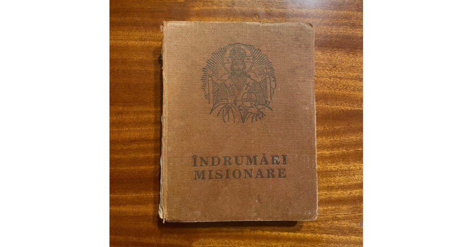 INDRUMARI MISIONARE tiparita cu binecuvantarea PF Parinte Iustin, 1986 | arhiva Okazii.ro