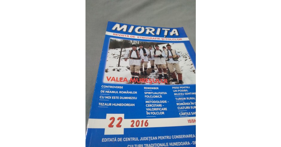 REVISTA MIORITA REVISTAS DE ETNOGRAFIE SI FOLCLOR NR 22 /2016 208 PAG A ...