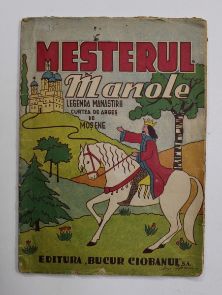 MESTERUL MANOLE - LEGENDA MANASTIRII CURTEA DE ARGES de MOS ENE , 1943 ...