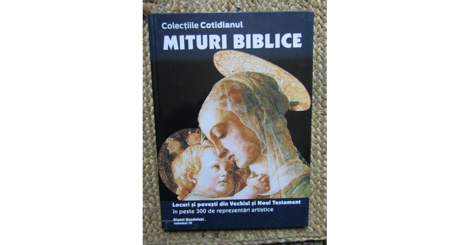 Mituri Biblice Vol. IV: Locuri & Povesti Vechiul/Noul Testament - Giani ...