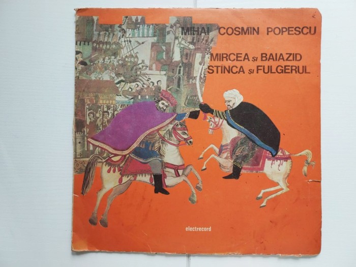 Mihai Cosmin Popescu – Mircea Și Baiazid / Stînca Și Fulgerul - disc ...
