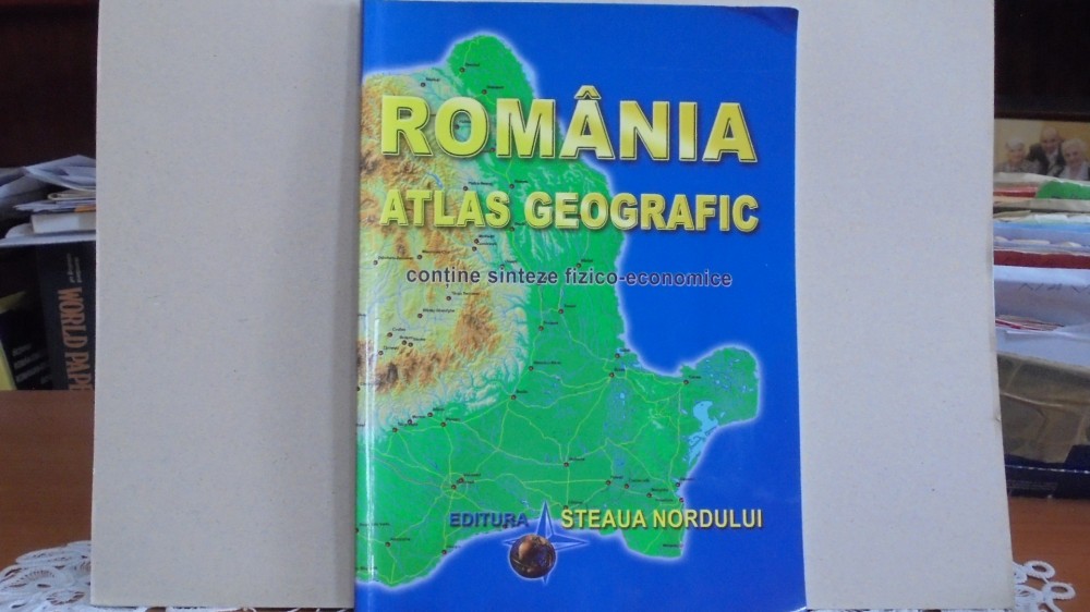 ATLAS GEOGRAFIC, ROMANIA - 75 HARTI +PREZENTARE FIZICO-GEOGRAFICA SI ...
