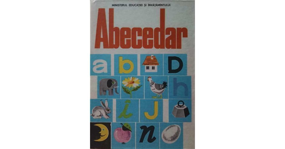 ABECEDAR. ILUSTRATIA: COCA CRETOIU-MARIA GIURGEA, MARIA GEORGESCU ...