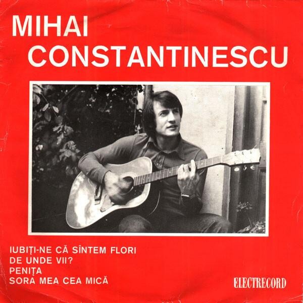 Vinil 7'' Mihai Constantinescu - Mihai Constantinescu, Pop | Okazii.ro