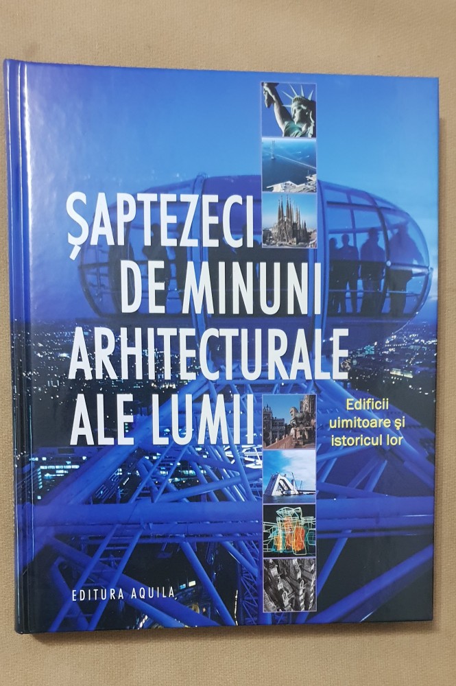 ?aptezeci de minuni arhitecturale ale lumii. Edificii uimitoare ?i istoricul lor | arhiva Okazii.ro
