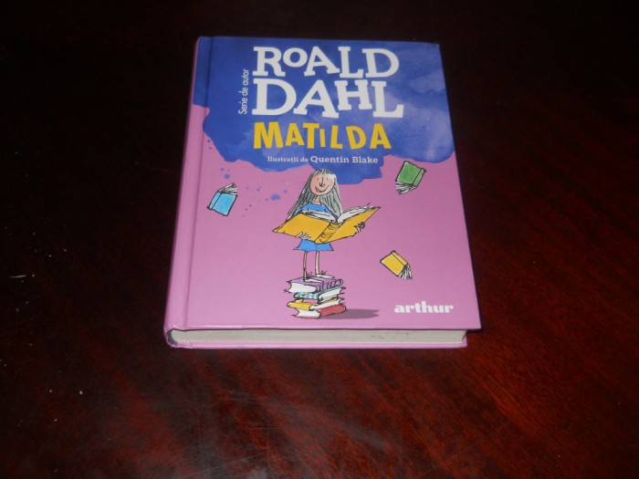 Matilda - Roald Dahl, Ed. Arthur , 2021, cartonata, serie de autor ...