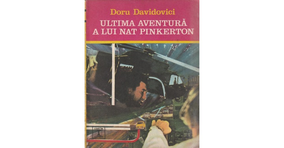 DORU DAVIDOVICI - ULTIMA AVENTURA A LUI NAT PINKERTON | arhiva Okazii.ro