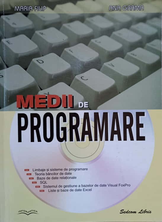 MEDII DE PROGRAMARE-MARIA FILIP, ANA GRAMA | arhiva Okazii.ro