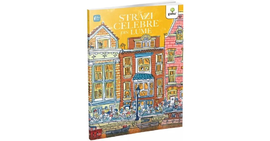 Carte Strazi Celebre din Lume, Editura Gama, Carte Educativa Copii ...