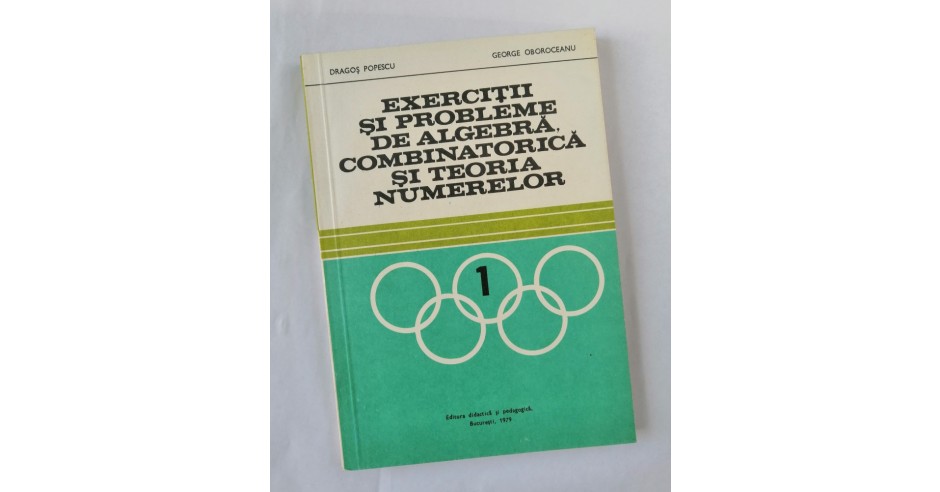 Dragos Popescu - Exercitii si probleme de algebra combinatorica, vol. 1 ...