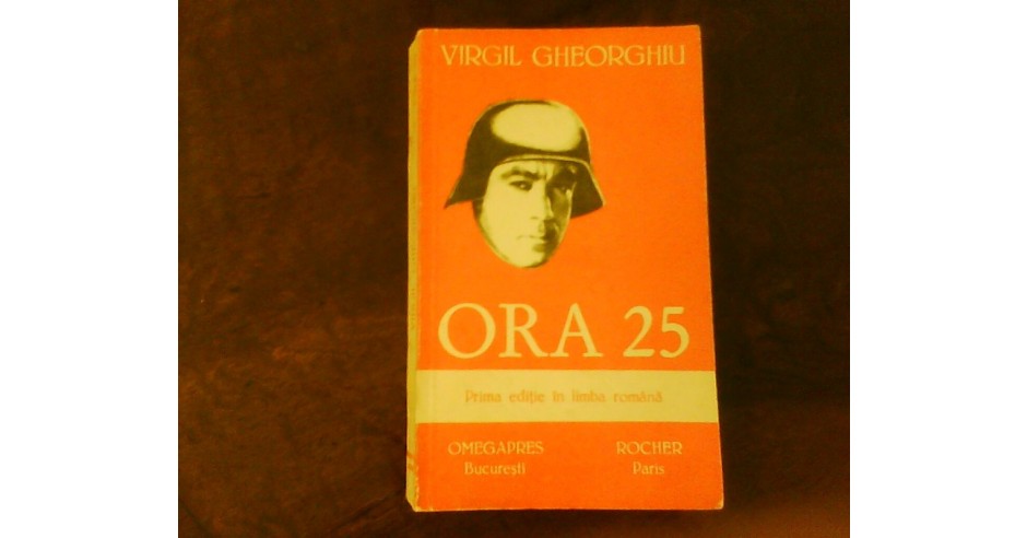 Virgil Gheorghiu Ora 25 | arhiva Okazii.ro