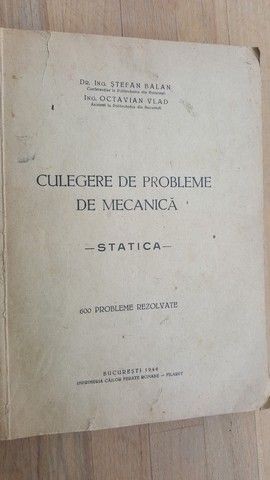 Culegere de probleme de mecanica STATICA probleme rezolvate - Stefan ...