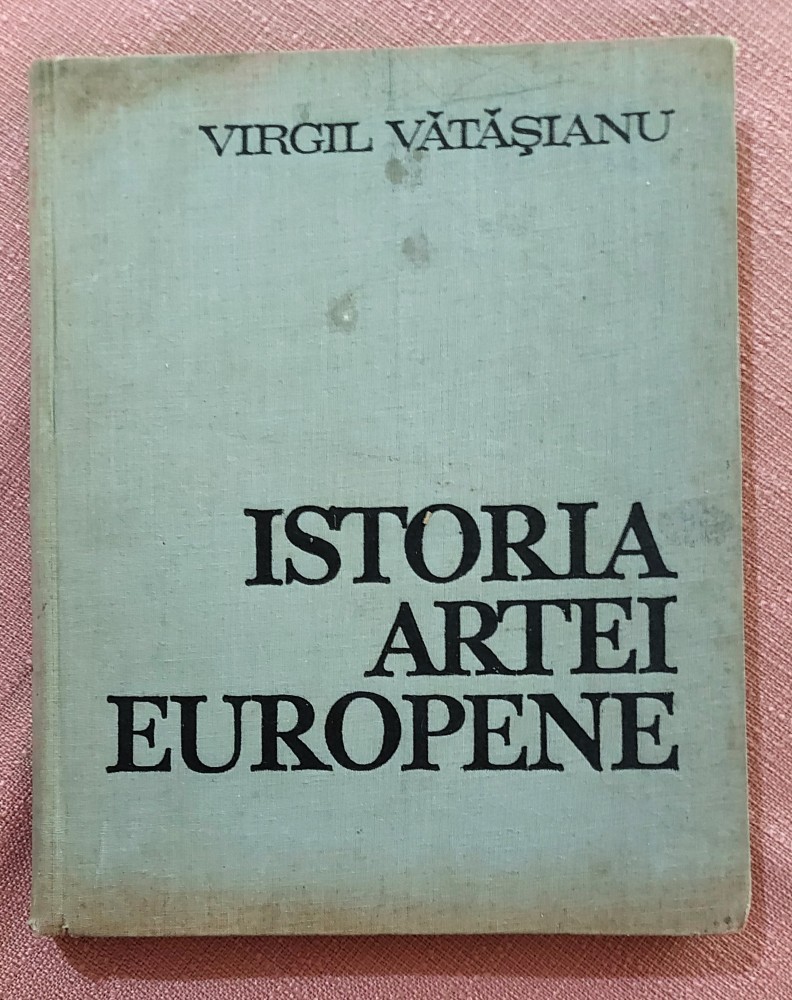 Istoria artei europene. Arta din perioada Renasterii. Editura Meridiane ...