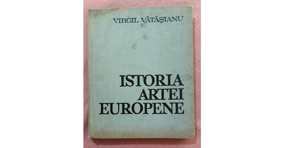 Istoria artei europene. Arta din perioada Renasterii. Editura Meridiane ...