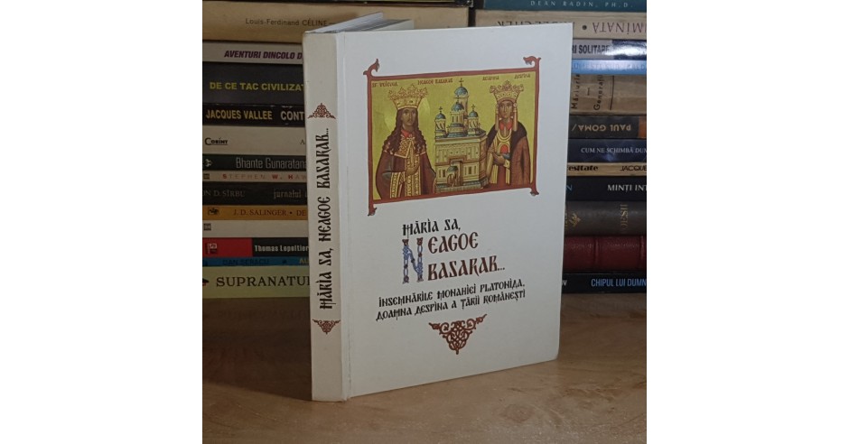 Maria Sa Neagoe Basarab: Insemnarile Monahiei Platonida, Doamna Despina ...