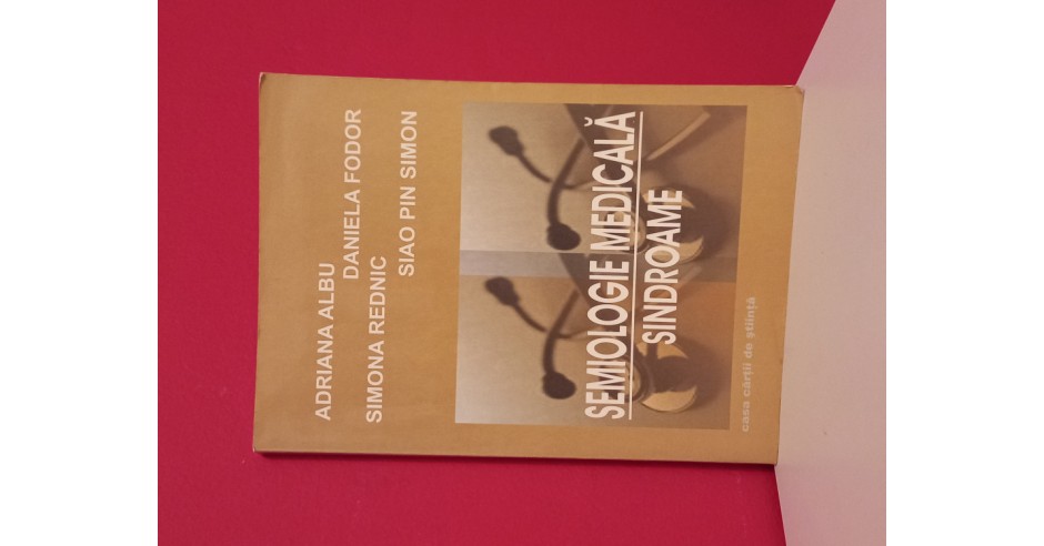 Semiologie Medicala - Sindroame (Adriana Albu, Daniela Fodor) Editura ...