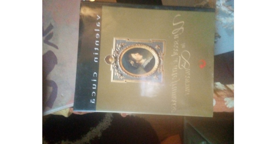 Valentin Ciuca - Un secol de arte frumoase in Bucovina | arhiva Okazii.ro