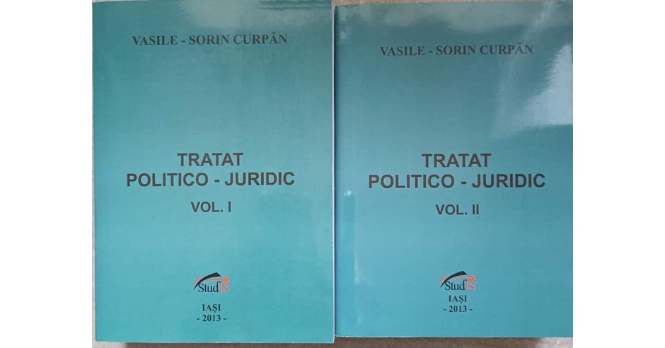 Tratat Politico-Juridic Vol. 1-2, Vasile-Sorin Curpan, Studis, Drept ...