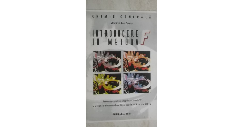 Vladimir Ion Florian - Introducere in metoda F, chimie generala, 1995 ...