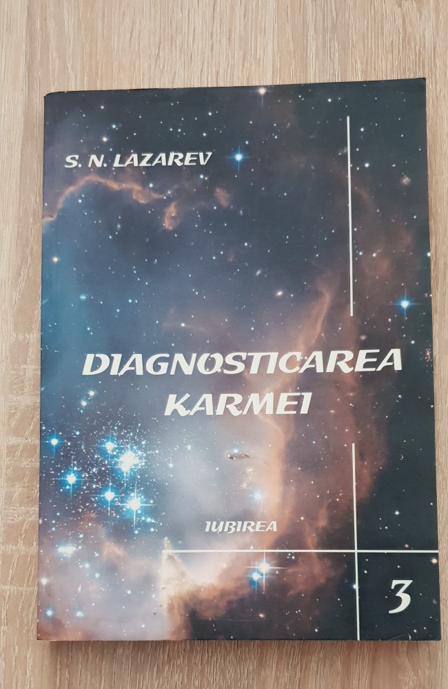 DIAGNOSTICAREA KARMEI 3: Iubirea - S. N. Lazarev | arhiva Okazii.ro