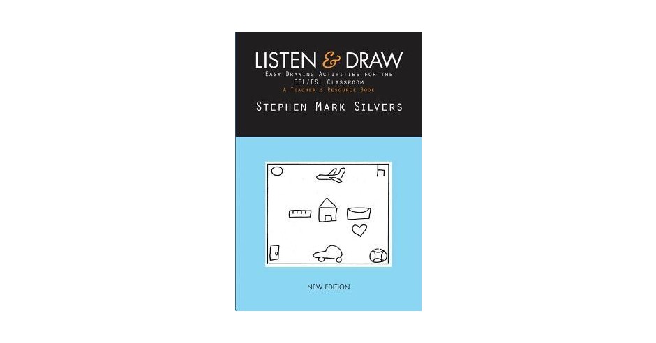 Listen and Draw: Easy Drawing Activities for the Efl/ESL Classroom ...