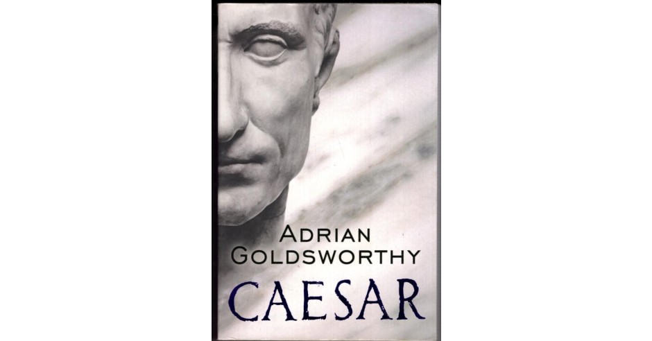 Caesar/ Adrian Goldsworthy | arhiva Okazii.ro