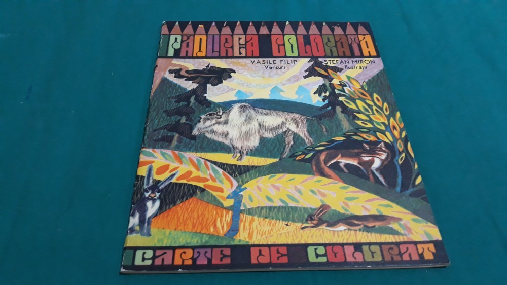 PADUREA COLORATA/ CARTE DE COLORAT/ VASILE FILIP, ?TEFAN MIRON/ 1977 ...
