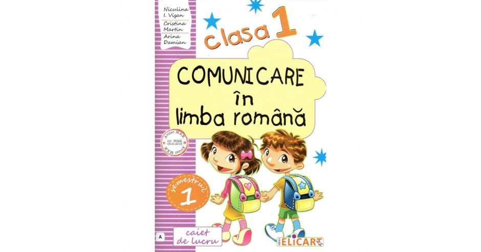 Comunicare in limba romana. Clasa I. Semestrul I. Caiet de lucru. Varianta EDP (Pitila ...